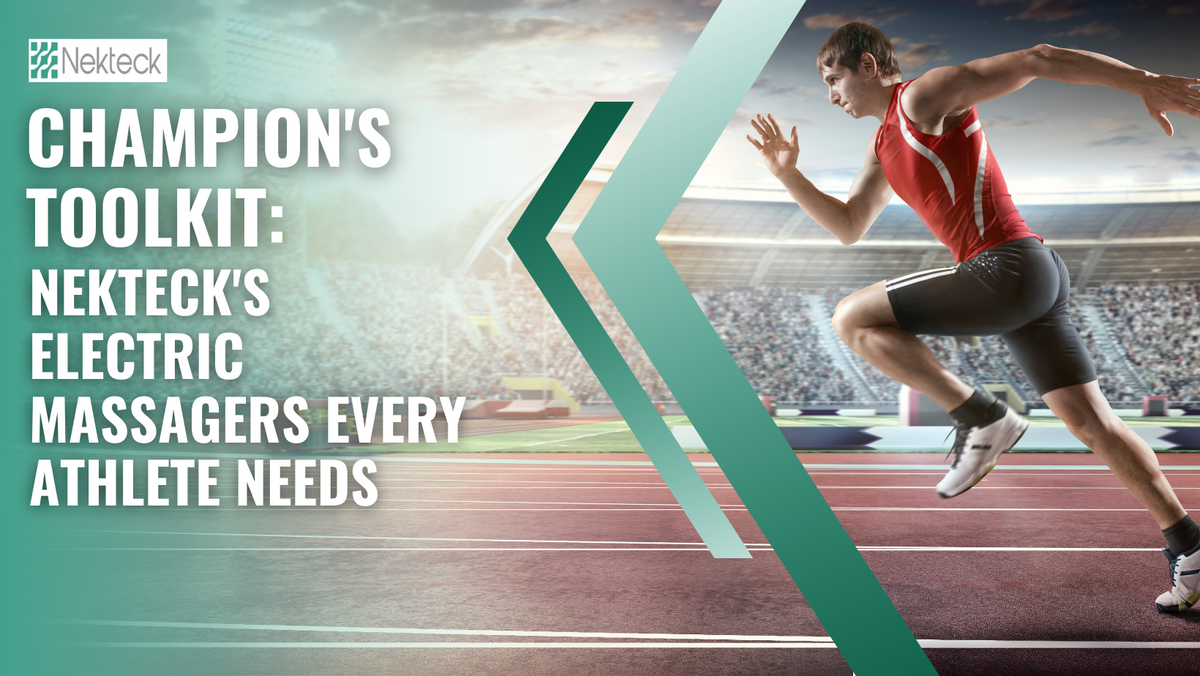 Champion's Toolkit: Nekteck's Electric Massagers Every Athlete Needs