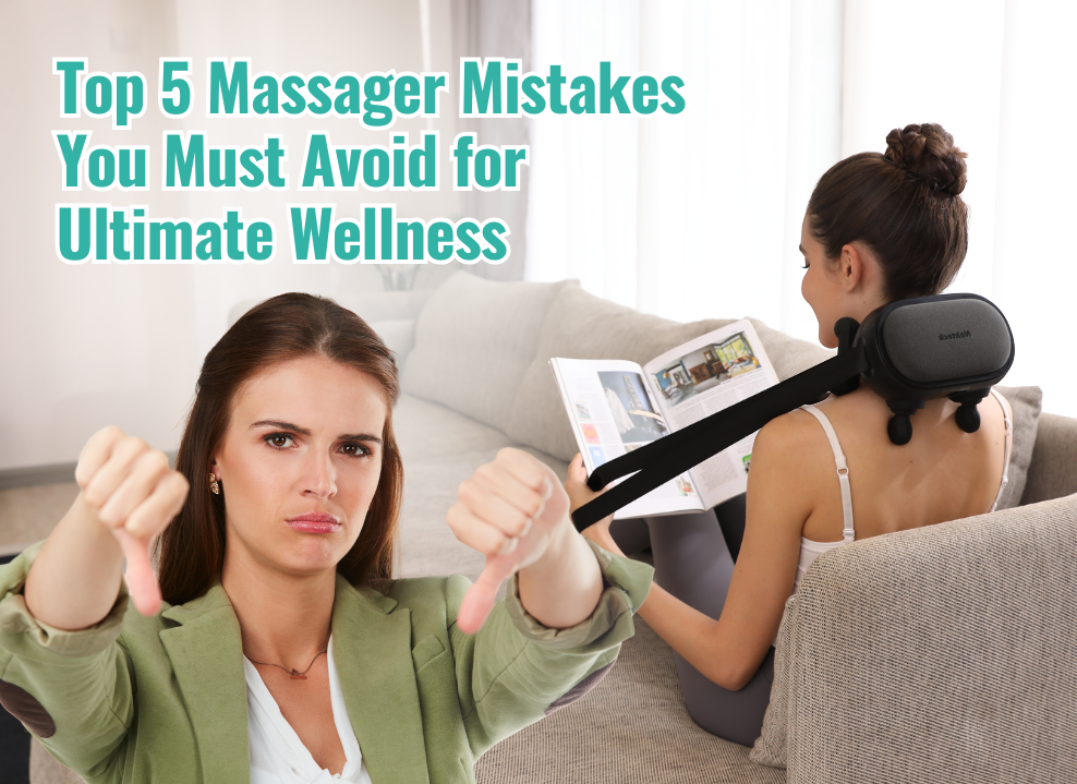 Top 5 Massager Mistakes You Must Avoid for Ultimate Wellness – Nekteck