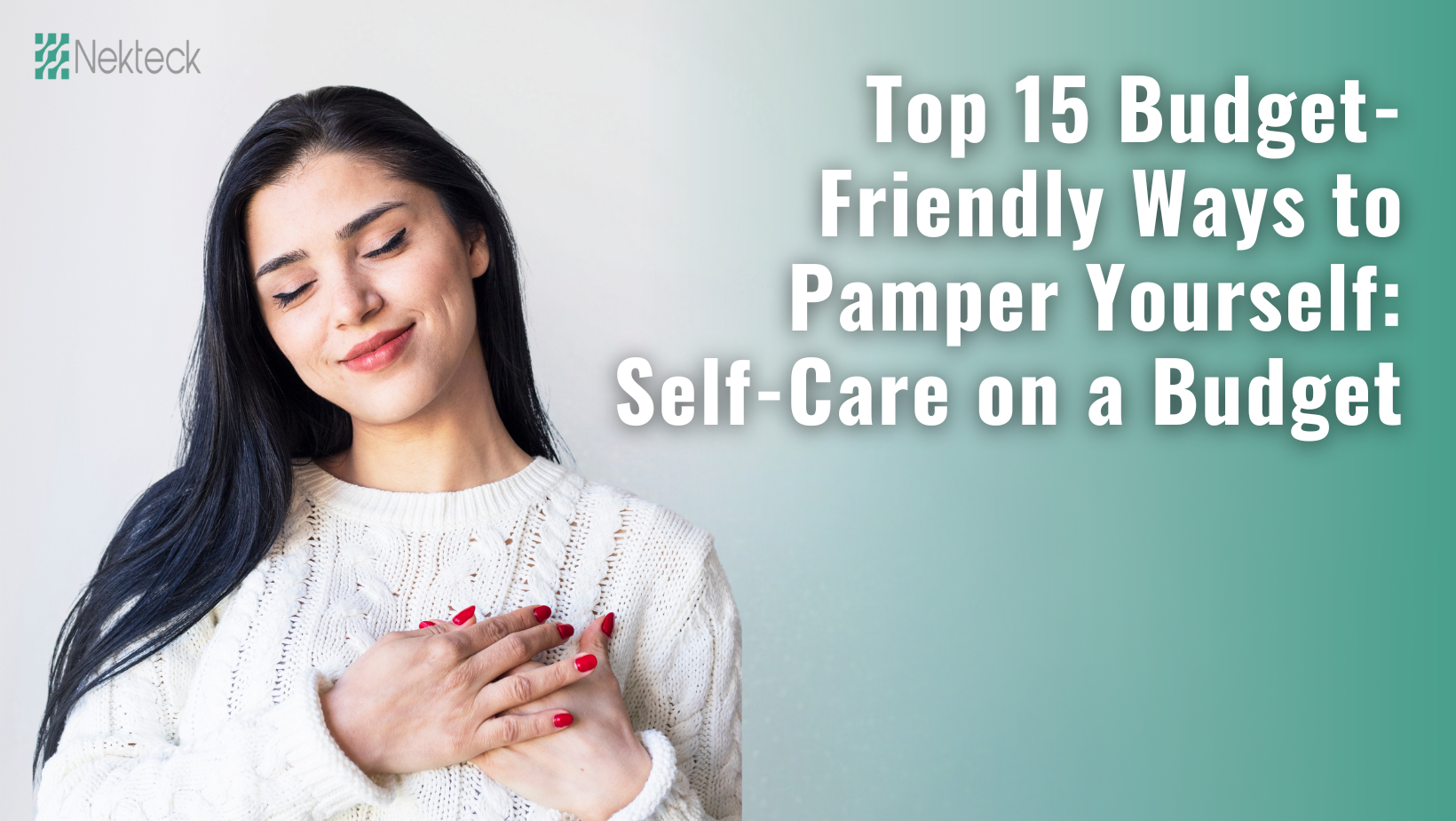 Top 15 Budget-Friendly Ways to Pamper Yourself: Self-Care on a Budget ...