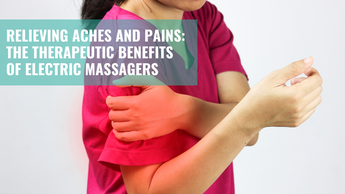 Relieving Aches and Pains: The Therapeutic Benefits of Electric Massag ...